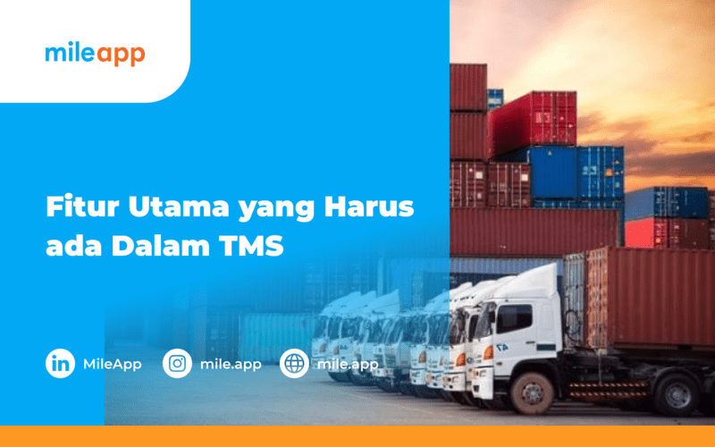 Fitur Utama yang Harus ada Dalam Transportation Management System ...