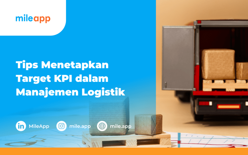Target KPI adalah Penentu Performa Logistik, Begini Cara Menyusunnya ...