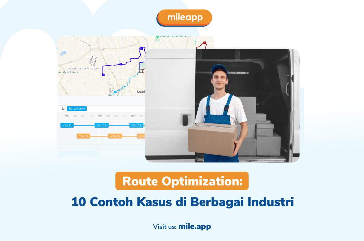 Mengenal Route Optimization Lewat 10 Contoh Industri Nyata | MileApp Blog