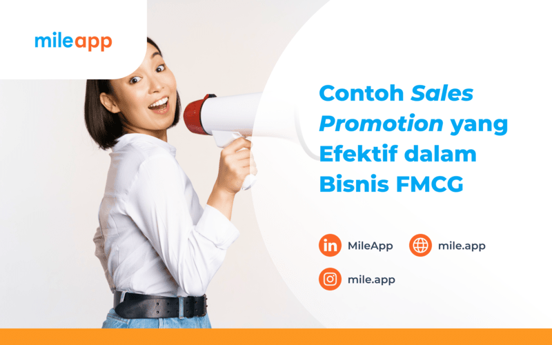 Contoh Sales Marketing yang Efektif dalam Bisnis FMCG | MileApp Blog