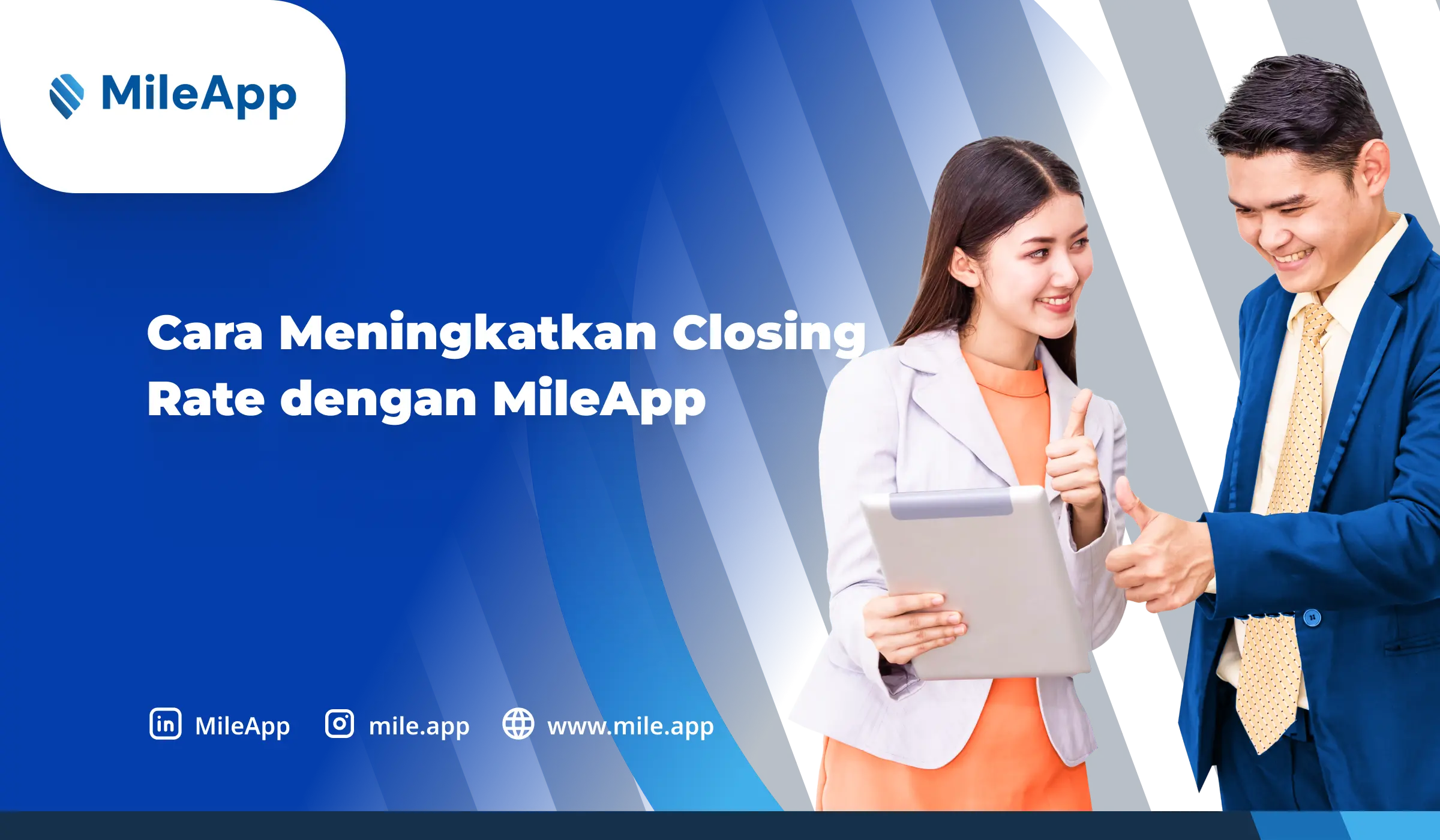 Cara Meningkatkan Closing Rate dengan MileApp | MileApp Blog